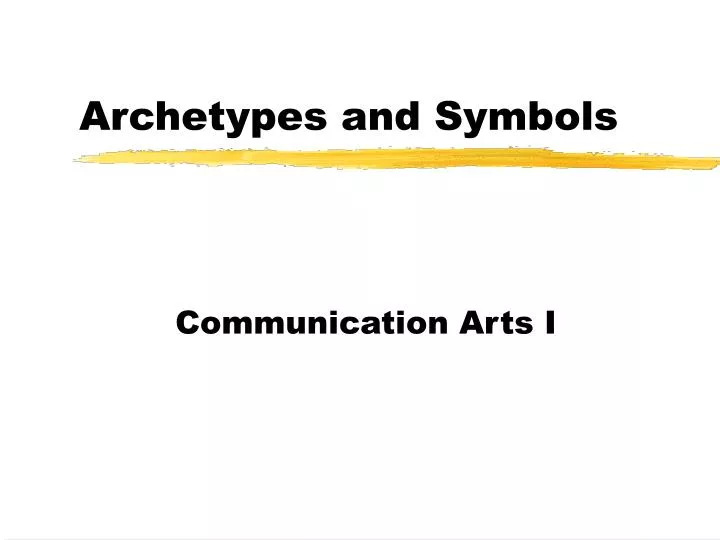 PPT - Archetypes and Symbols PowerPoint Presentation, free download ...