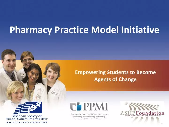 PPT - Pharmacy Practice Model Initiative PowerPoint Presentation, free ...