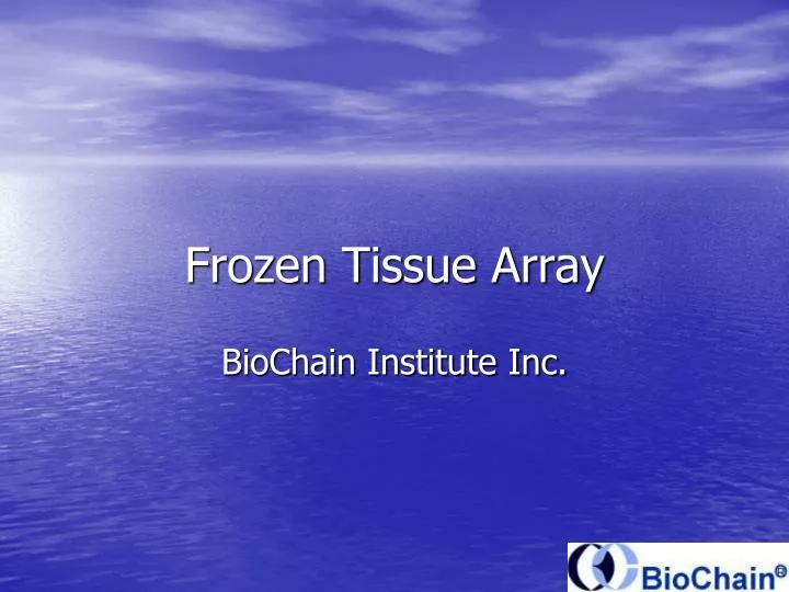 PPT - Frozen Tissue Array PowerPoint Presentation, free download - ID ...