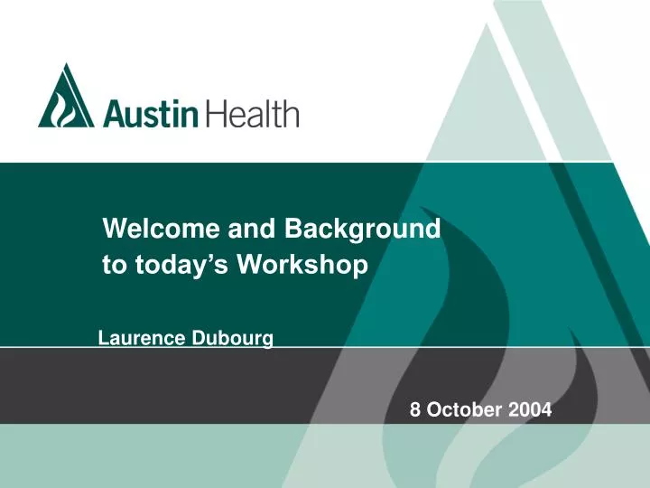 PPT - Welcome and Background to today’s Workshop PowerPoint ...