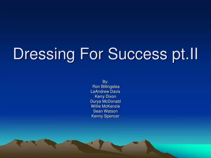 PPT - Dressing For Success pt.II PowerPoint Presentation, free download ...