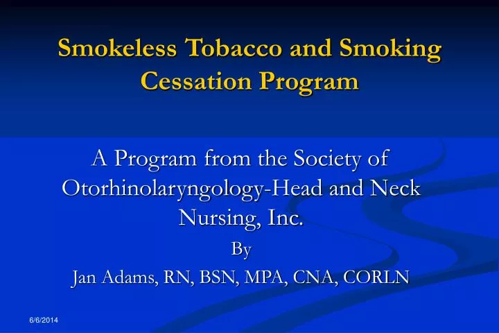 PPT - Smokeless Tobacco and Smoking Cessation Program PowerPoint ...