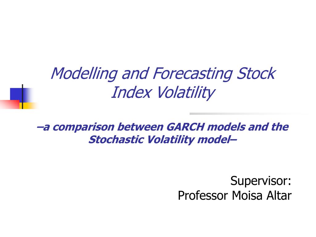 Ppt Modelling And Forecasting Stock Index Volatility A Comparison