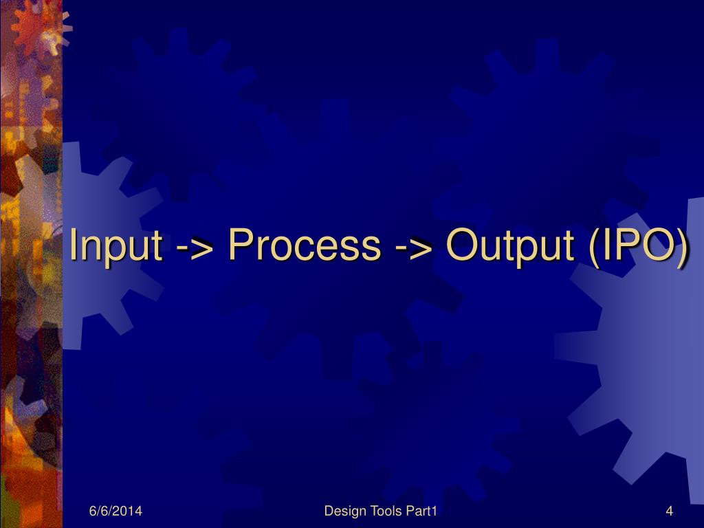 PPT - Input Process Output (IPO) and Structured/Hierarchy Charts ... PPT - Input Process Output (IPO) and Structured/Hierarchy Charts ...