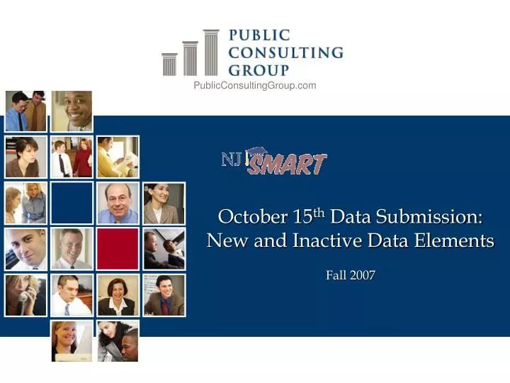 PPT - October 15 th Data Submission: New and Inactive Data Elements ...