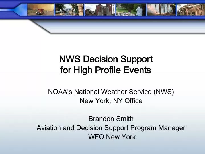 PPT - NWS Decision Support for High Profile Events PowerPoint ...