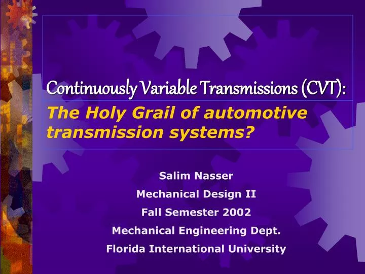PPT - Continuously Variable Transmissions (CVT): PowerPoint ...