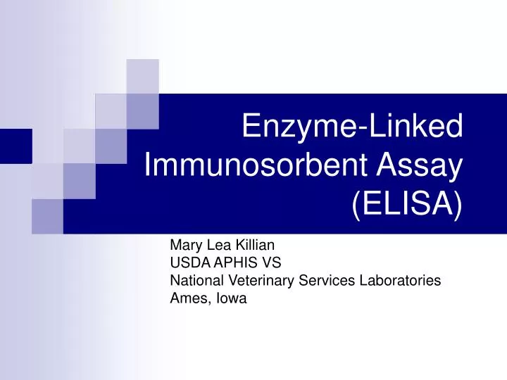 PPT - Enzyme-Linked Immunosorbent Assay (ELISA) PowerPoint Presentation ...
