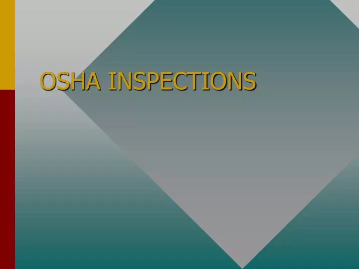 PPT - OSHA INSPECTIONS PowerPoint Presentation, free download - ID:1221716