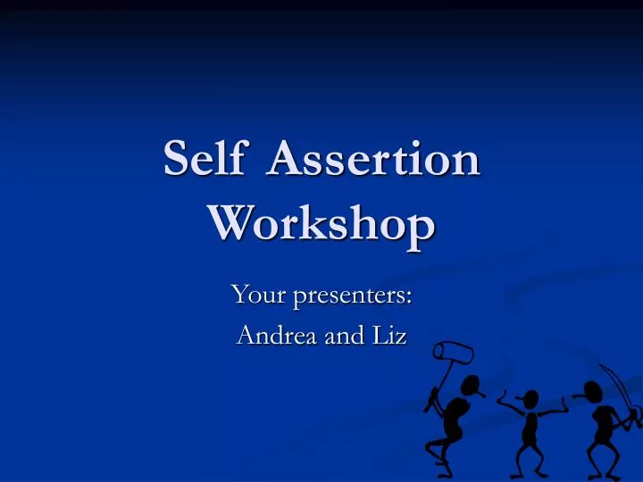 PPT - Self Assertion Workshop PowerPoint Presentation, free download - ID:1221796