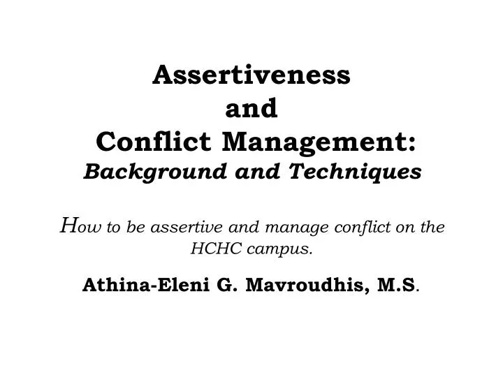 PPT - Assertiveness and Conflict Management: Background and Techniques ...