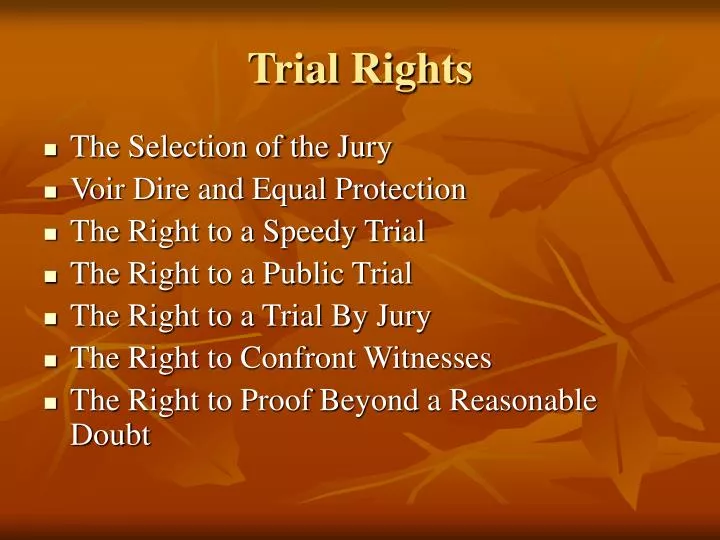 PPT - Trial Rights PowerPoint Presentation, free download - ID:1221973