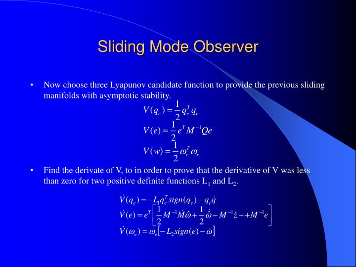 PPT - A De-coupled Sliding Mode Controller and Observer for Satellite ...