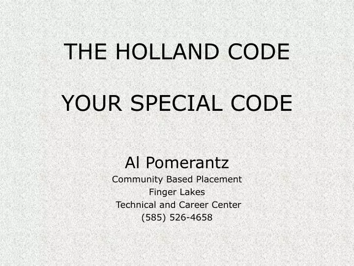 PPT - THE HOLLAND CODE YOUR SPECIAL CODE PowerPoint Presentation, free ...