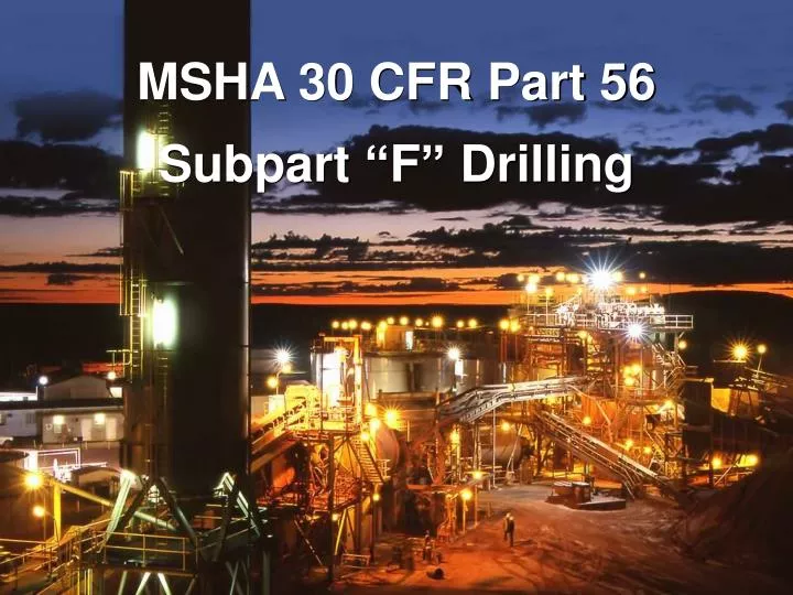 PPT - MSHA 30 CFR Part 56 PowerPoint Presentation, free download - ID ...