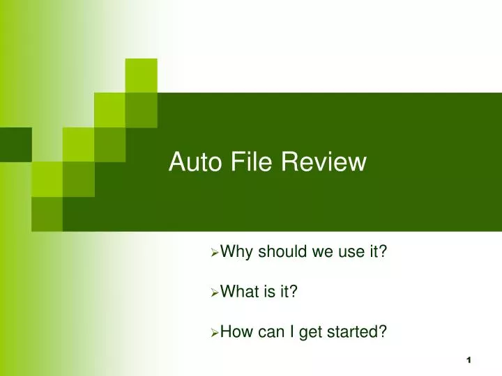 PPT - Auto File Review PowerPoint Presentation, free download - ID:1225058