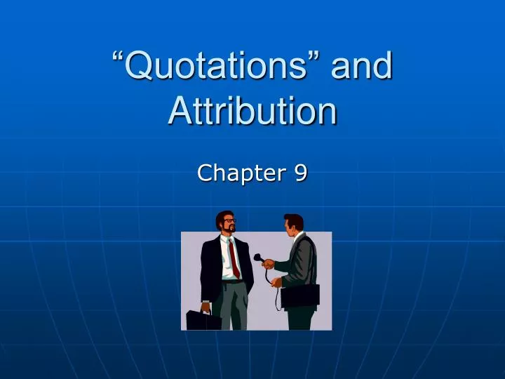 PPT - “Quotations” and Attribution PowerPoint Presentation, free ...