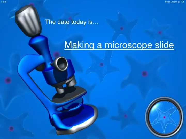 PPT - Making a microscope slide PowerPoint Presentation, free download ...