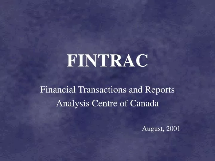 PPT - FINTRAC PowerPoint Presentation, free download - ID:122768
