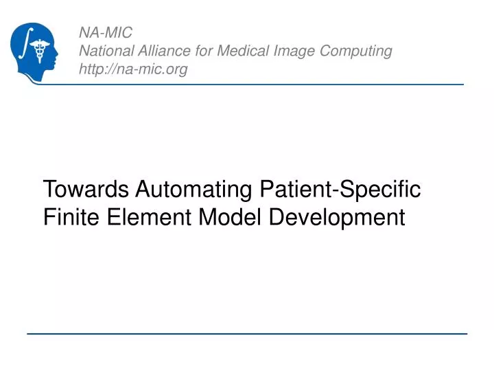Ppt Towards Automating Patient Specific Finite Element Model