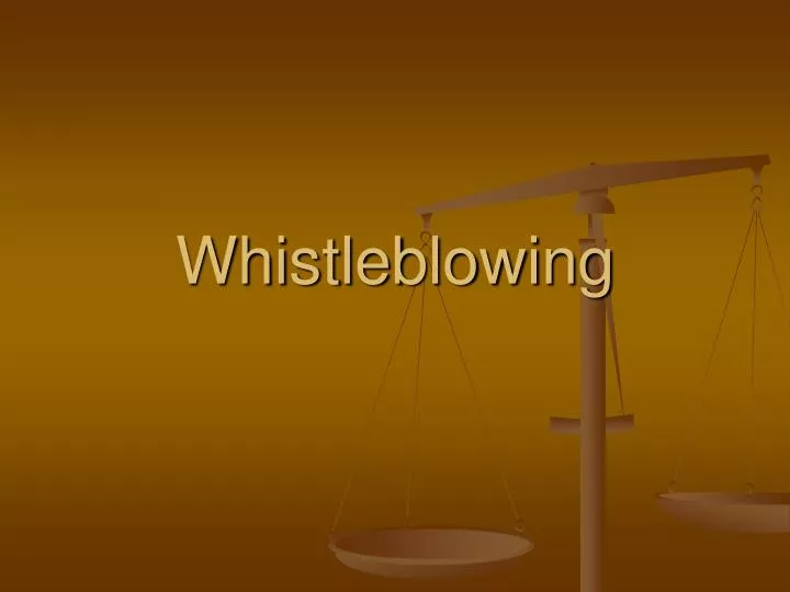 PPT - Whistleblowing PowerPoint Presentation, free download - ID:1228335