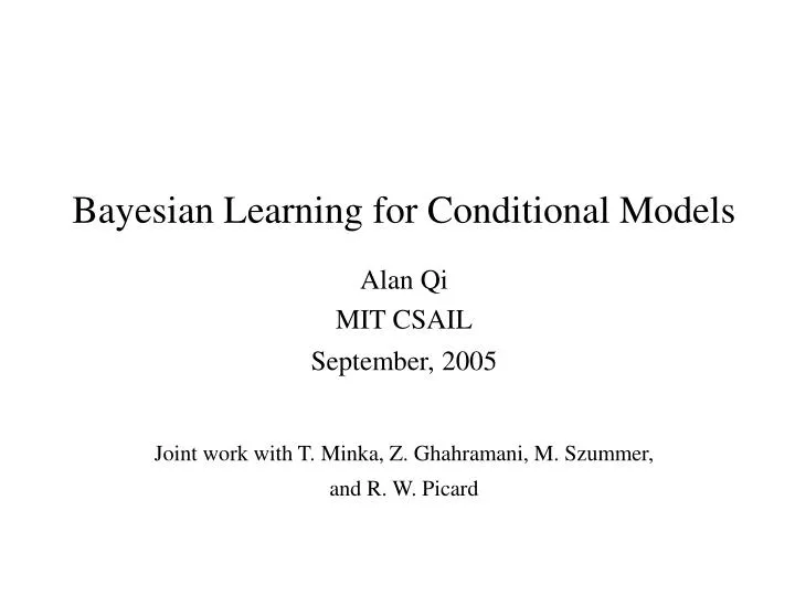 Ppt Bayesian Learning For Conditional Models Powerpoint Presentation