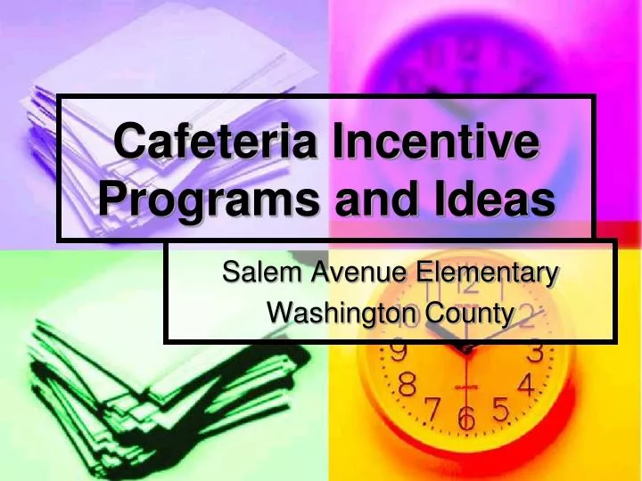 PPT - Cafeteria Incentive Programs and Ideas PowerPoint Presentation ...