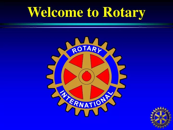 PPT - Welcome to Rotary PowerPoint Presentation, free download - ID:1228841