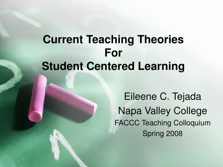 PPT - Current Teaching Theories For Student Centered Learning ...