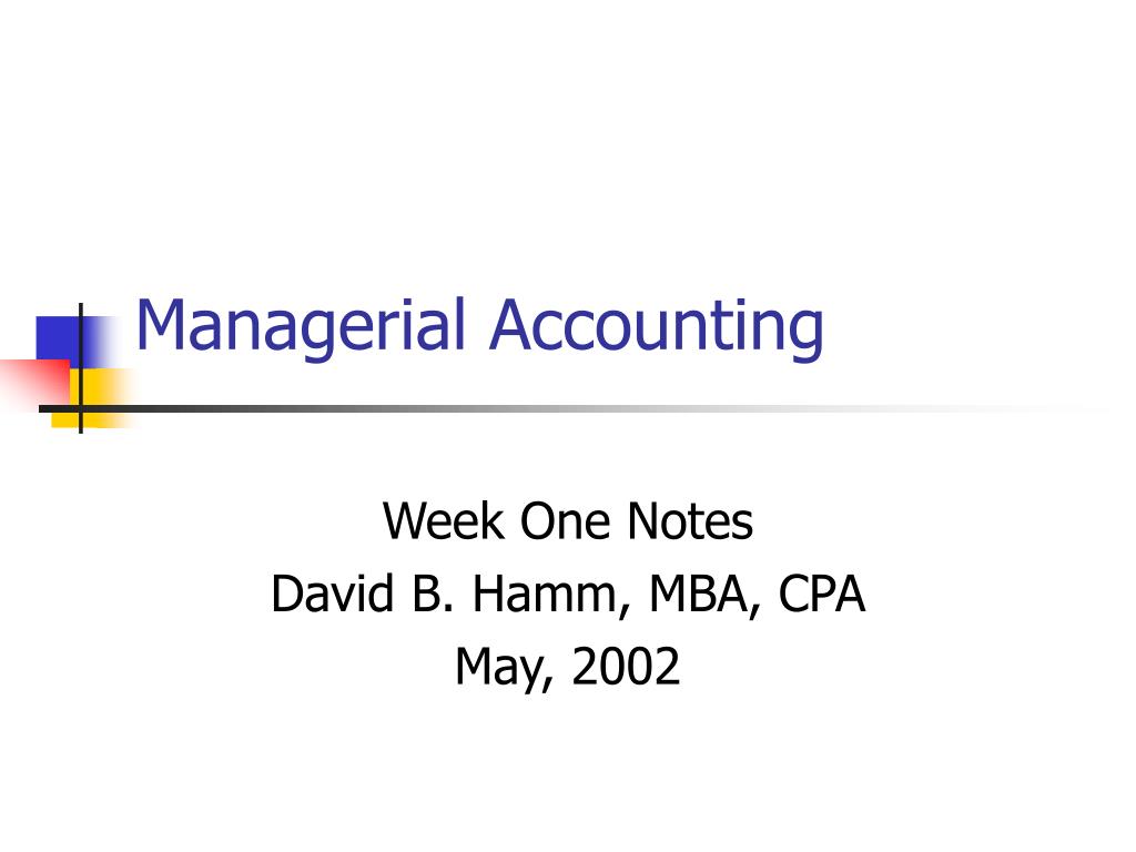 PPT - Managerial Accounting PowerPoint Presentation, free download - ID ... PPT - Managerial Accounting PowerPoint Presentation, free download - ID ...