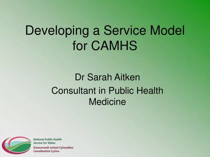 PPT - Developing a Service Model for CAMHS PowerPoint Presentation, free download - ID:1234052