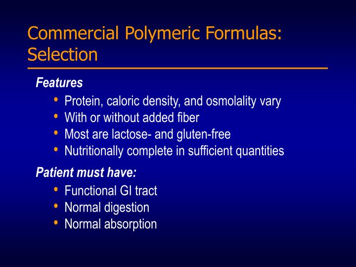 PPT - Implementing Enteral Nutrition: Formula Selection and ...