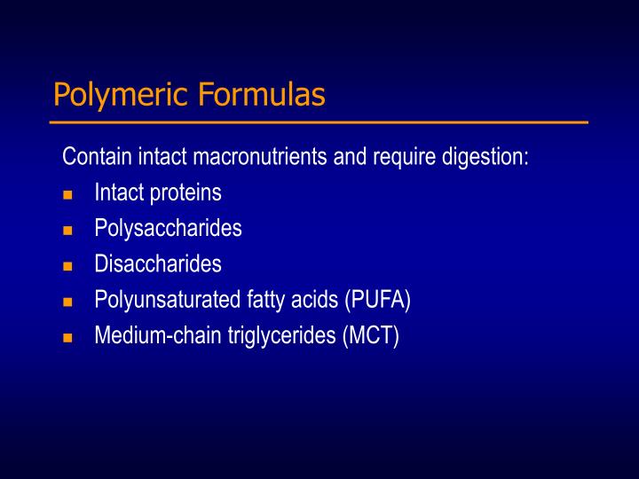 PPT - Implementing Enteral Nutrition: Formula Selection and ...