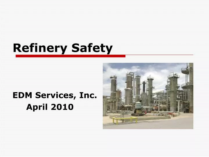 PPT - Refinery Safety PowerPoint Presentation, free download - ID:1239425