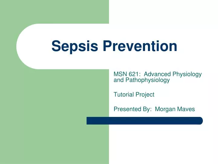 PPT - Sepsis Prevention PowerPoint Presentation, free download - ID:1240383