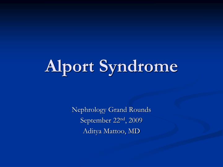PPT - Alport Syndrome PowerPoint Presentation, free download - ID:1242794