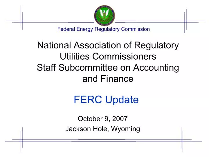 PPT - FERC Update PowerPoint Presentation, free download - ID:1243643