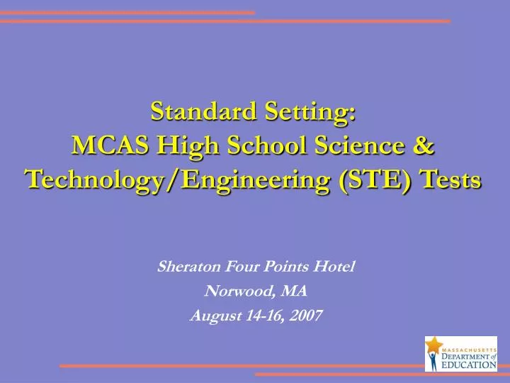 PPT - Standard Setting: MCAS High School Science & Technology ...