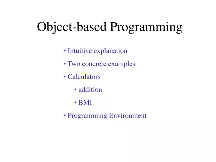 PPT - Object-based Programming PowerPoint Presentation, free download ... PPT - Object-based Programming PowerPoint Presentation, free download ...
