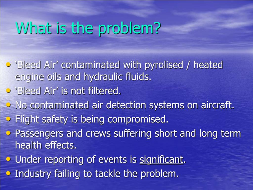 PPT - Oil and hydraulic fluid contamination of aircraft air supplies ...
