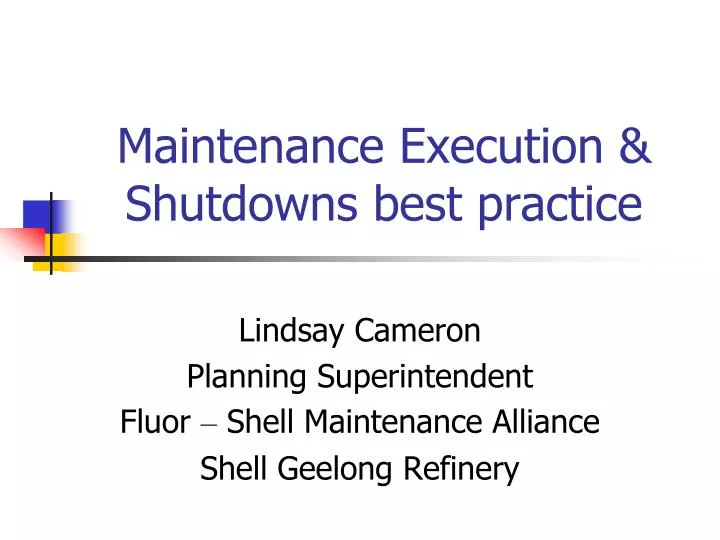 PPT - Maintenance Execution & Shutdowns best practice PowerPoint ...