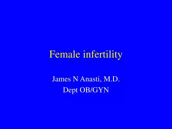 PPT - Female infertility PowerPoint Presentation, free download - ID ...