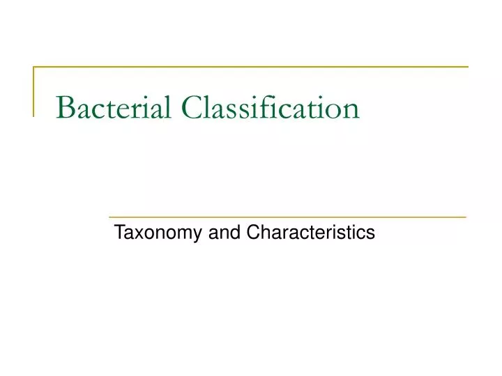 PPT - Bacterial Classification PowerPoint Presentation, free download ...