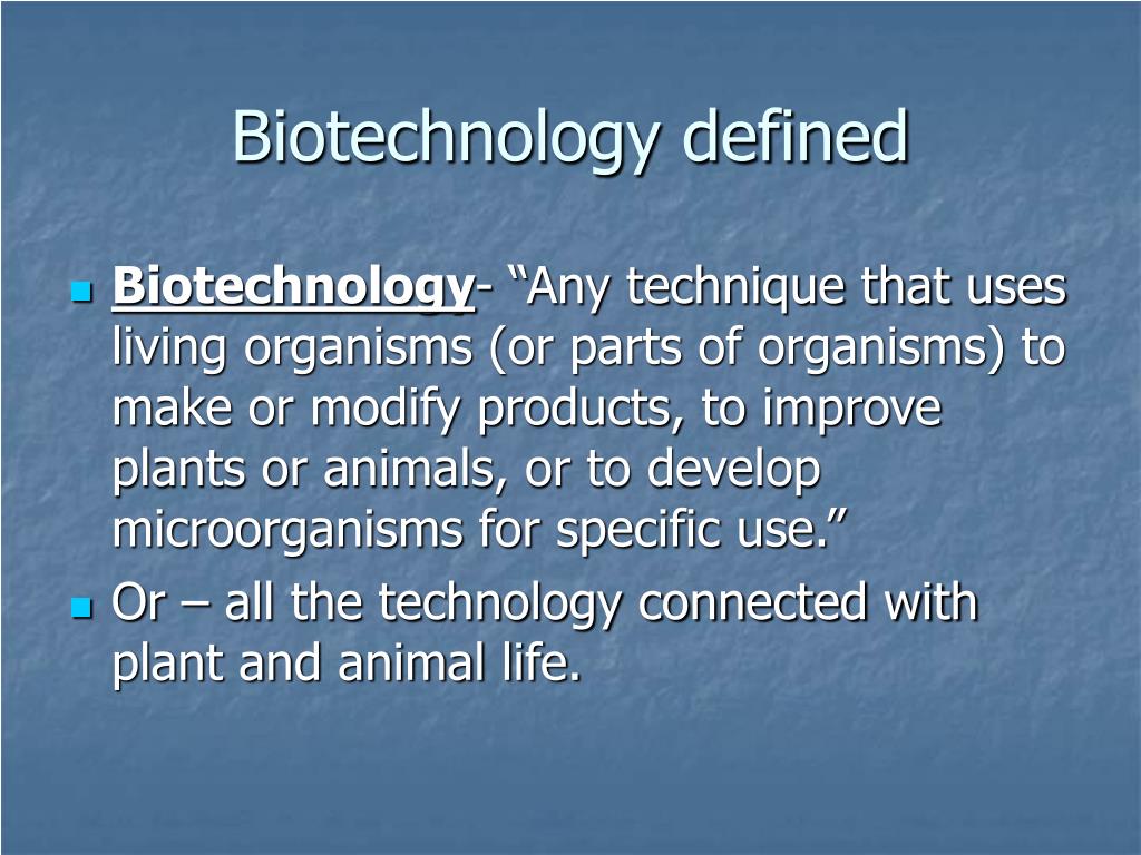 Biotechnology Definition Biotechnology Definition