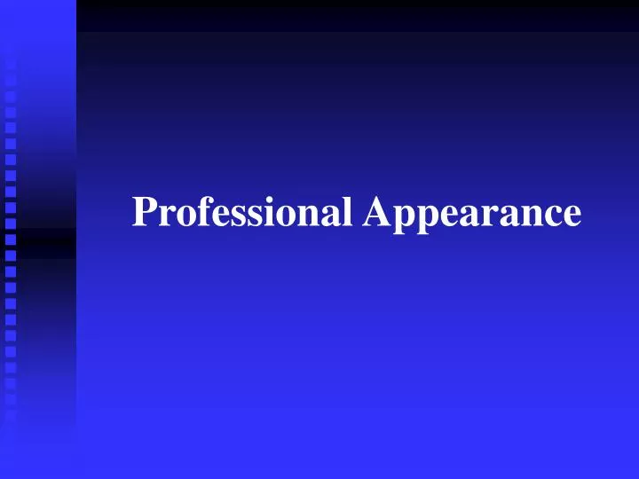 PPT - Professional Appearance PowerPoint Presentation, free download ...