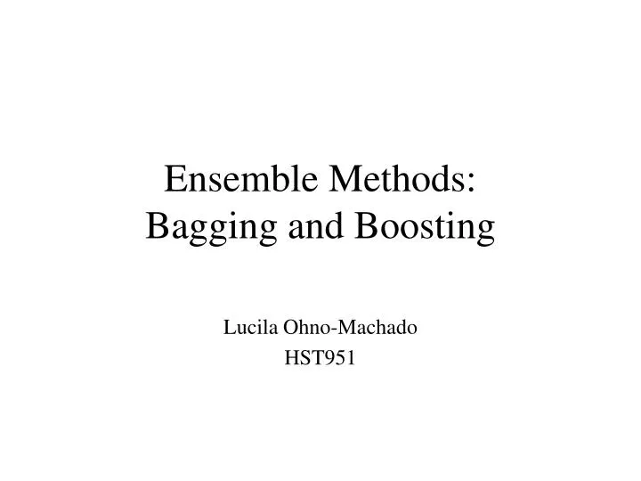 PPT - Ensemble Methods: Bagging and Boosting PowerPoint Presentation ... PPT - Ensemble Methods: Bagging and Boosting PowerPoint Presentation ...