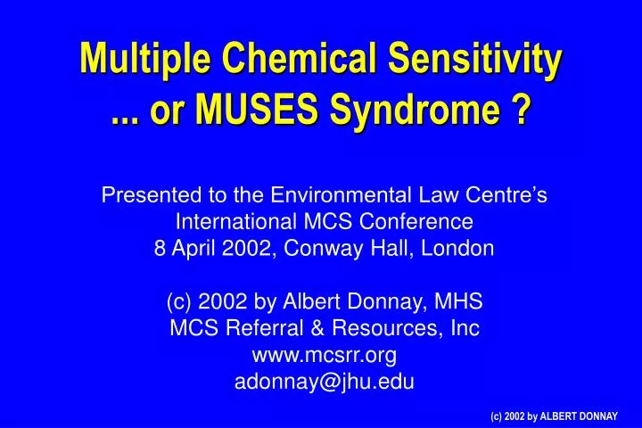 PPT - Multiple Chemical Sensitivity ... or MUSES Syndrome ? PowerPoint ...