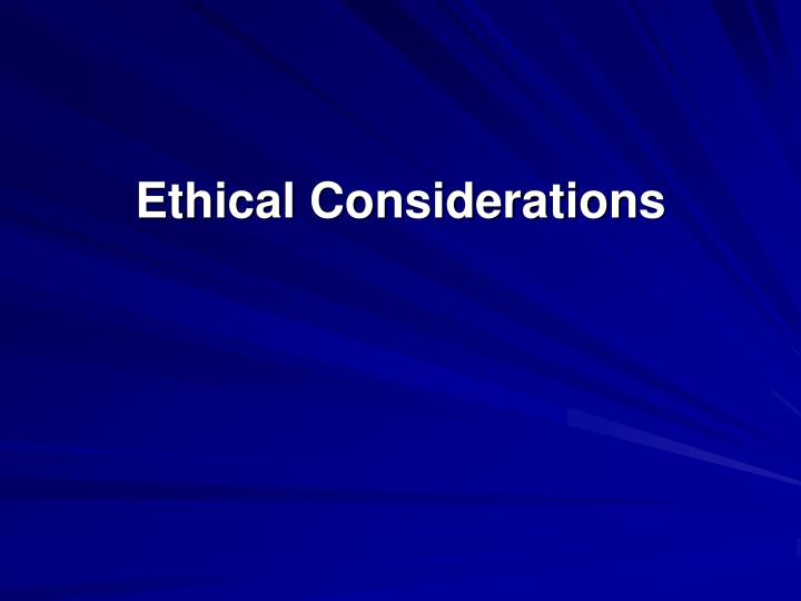 PPT - Ethical Considerations PowerPoint Presentation, free download ... PPT - Ethical Considerations PowerPoint Presentation, free download ...