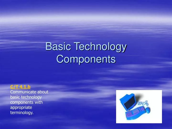 PPT - Basic Technology Components PowerPoint Presentation, free ...