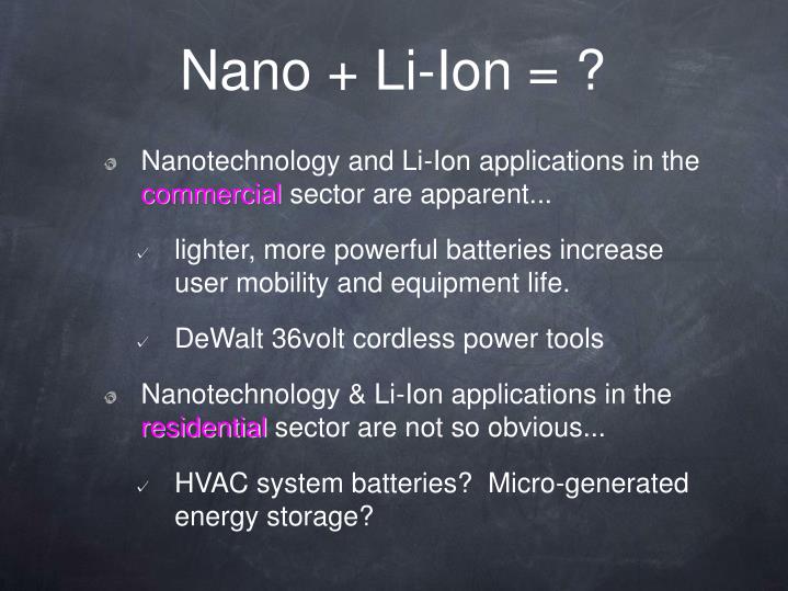 PPT - Lithium-Ion Battery + Nano-technology PowerPoint Presentation ...